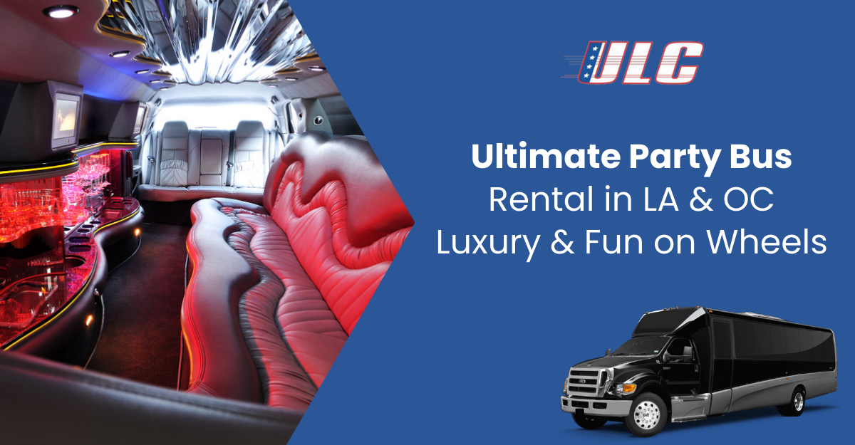 Ultimate Party Bus Rental in LA & OC - ULC Limos